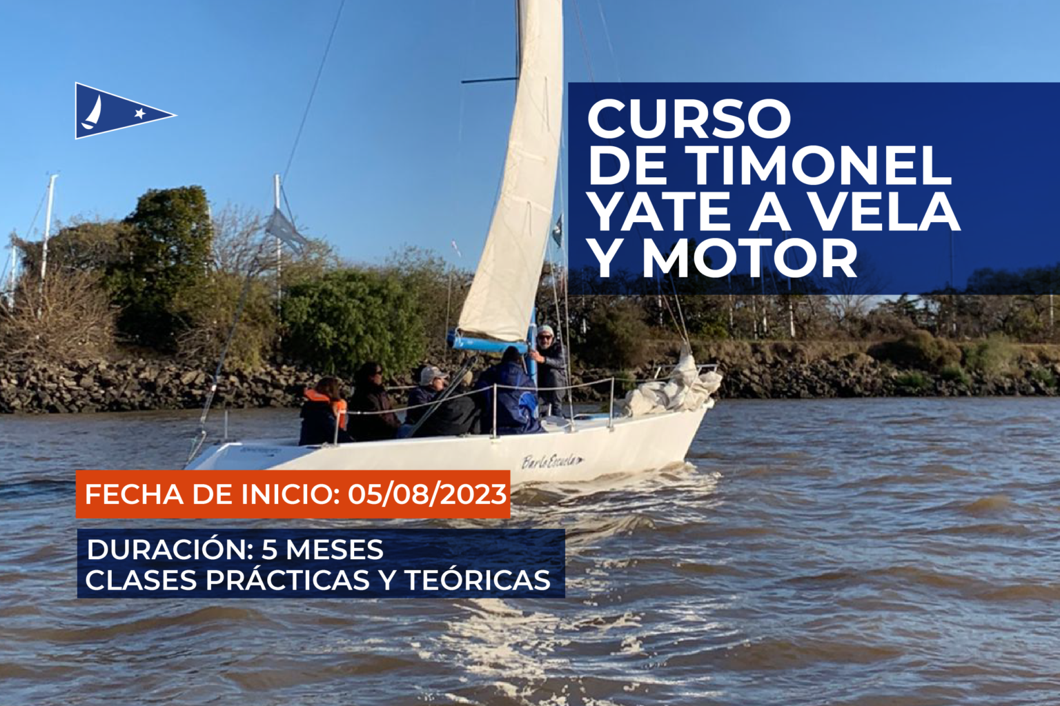 2do CURSO DE TIMONEL, YATE A VELA Y MOTOR – INICIO 05/08/2023 – Club de ...