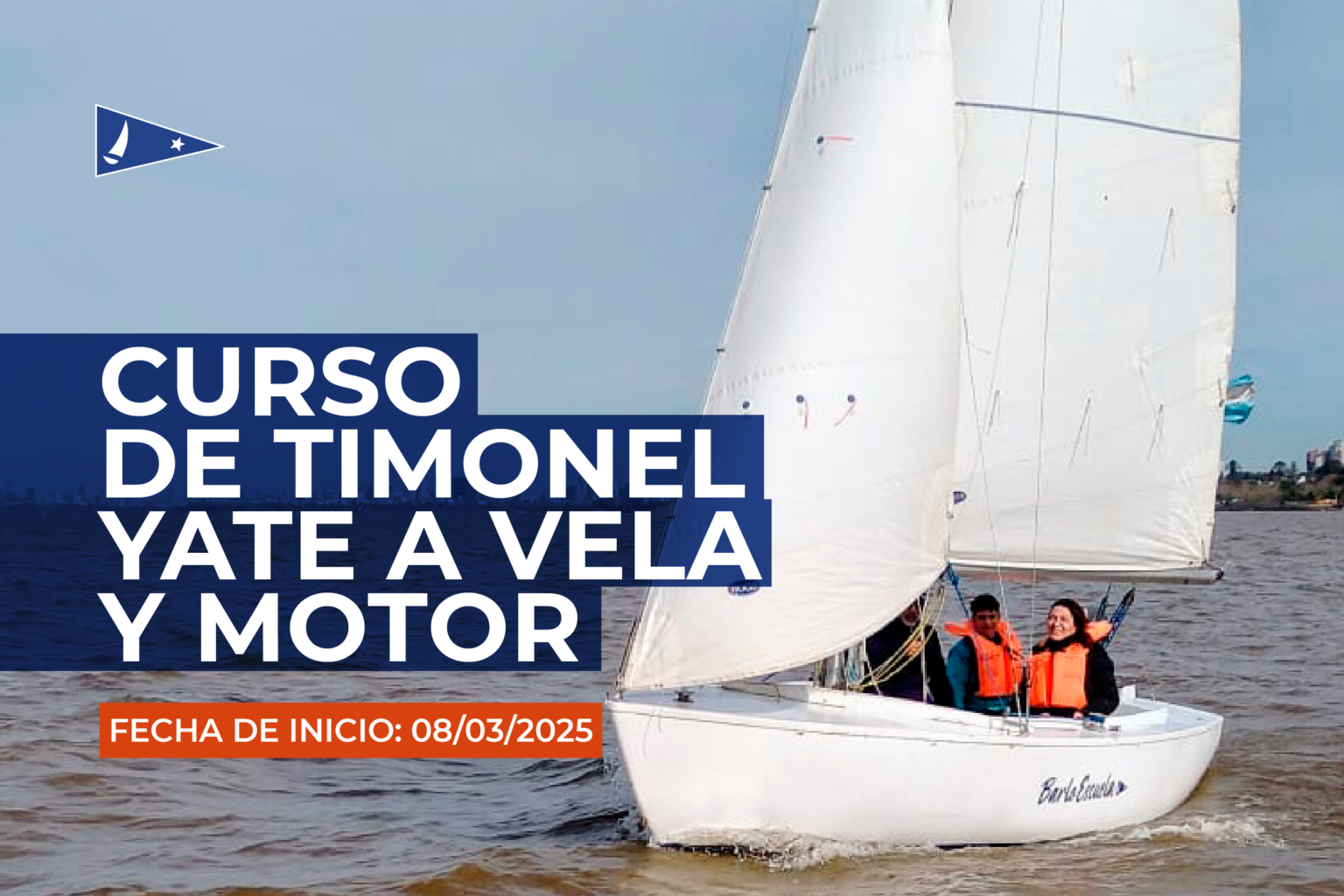 CURSO DE TIMONEL YATE A VELA Y MOTOR 2025 – Club de Veleros Barlovento